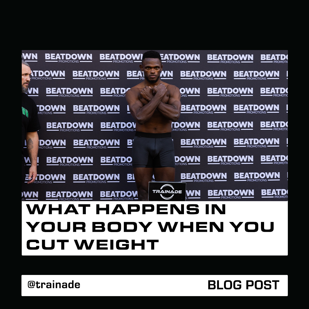 What Happens Inside Your Body When You Cut Weight – Trainade